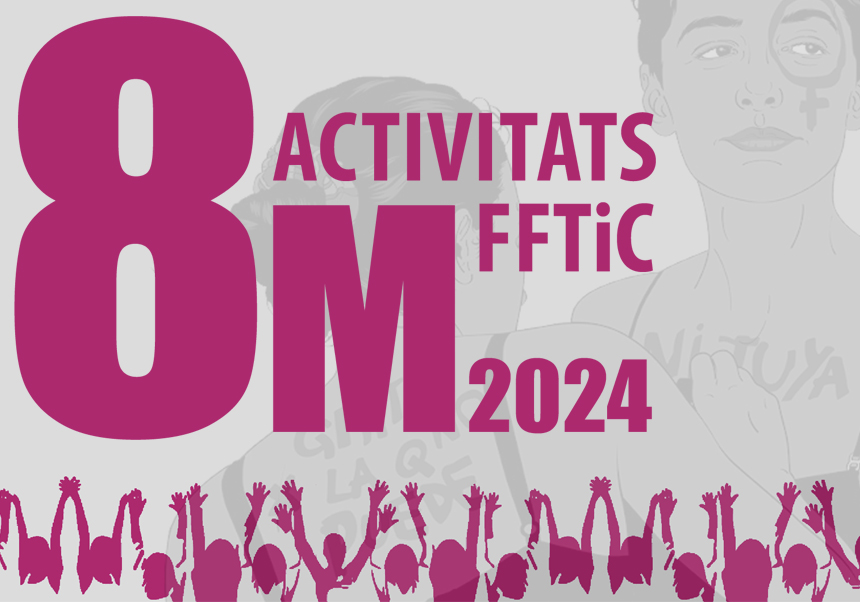 Activitats per a la celebració del 8M 2024 en la FFTiC